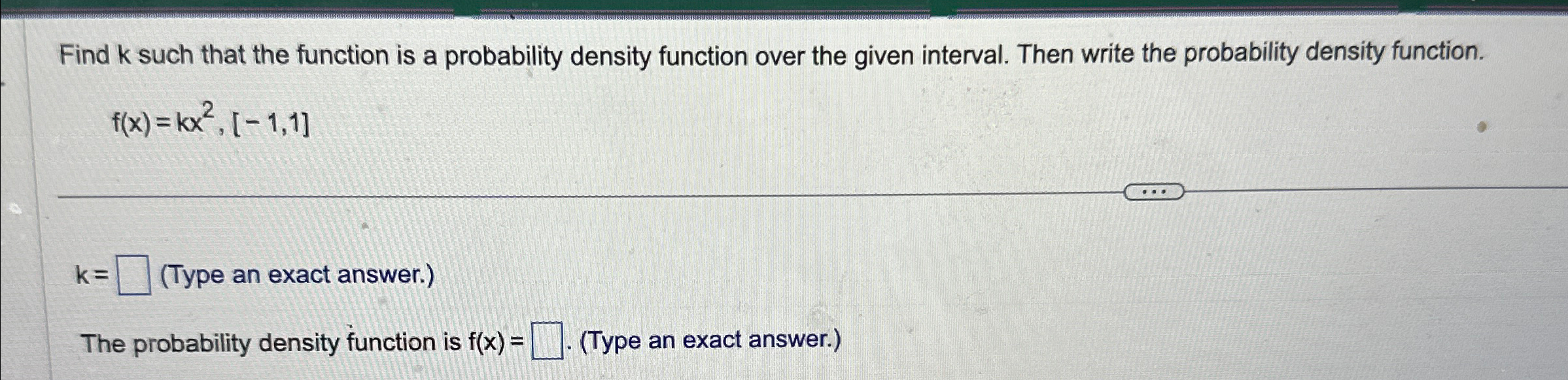 Solved Find k ﻿such that the function is a probability | Chegg.com