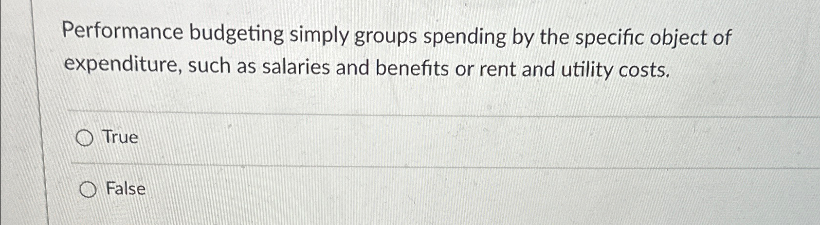 Solved Performance budgeting simply groups spending by the | Chegg.com