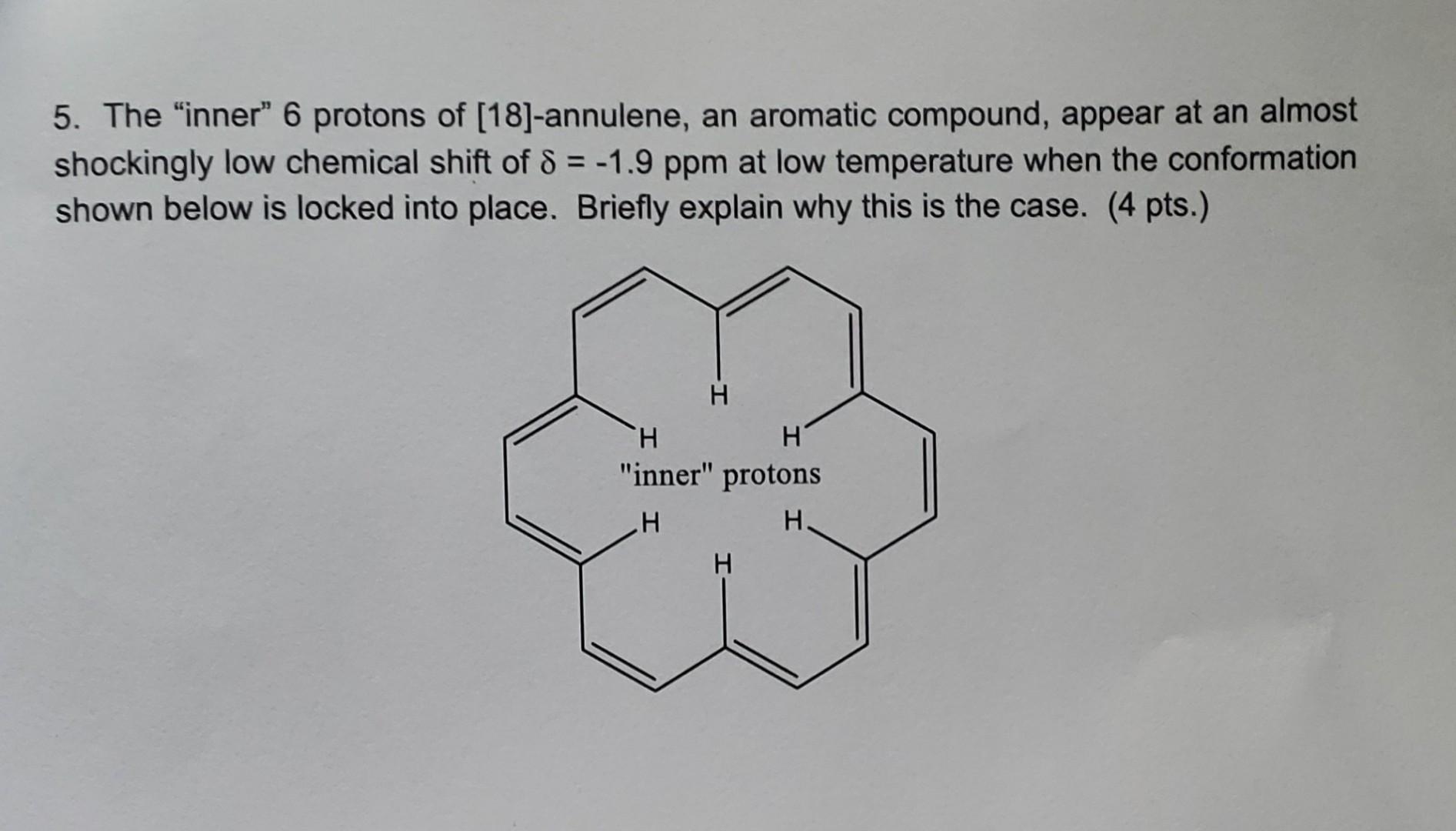 Solved 5. The "inner" 6 protons of [18]-annulene, an | Chegg.com