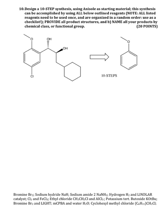 Solved 10.Design a 10-STEP synthesis, using Anisole as | Chegg.com