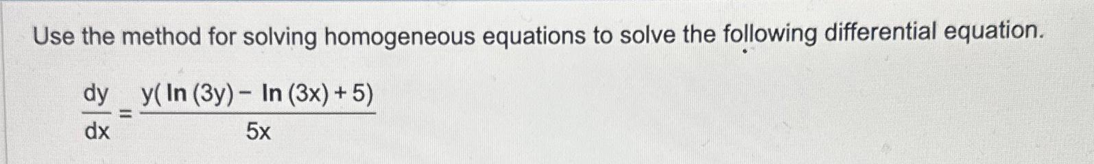 Solved Use the method for solving homogeneous equations to | Chegg.com