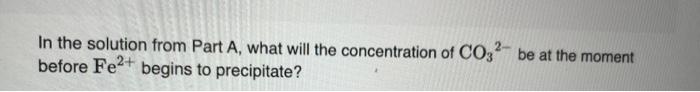 Solved A solution of Na2CO3 is added dropwise to a solution | Chegg.com