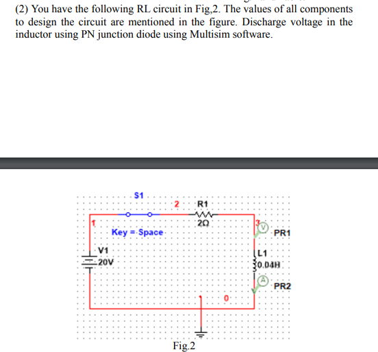 Solved You have the following RL circuit in fig,2. ﻿The | Chegg.com