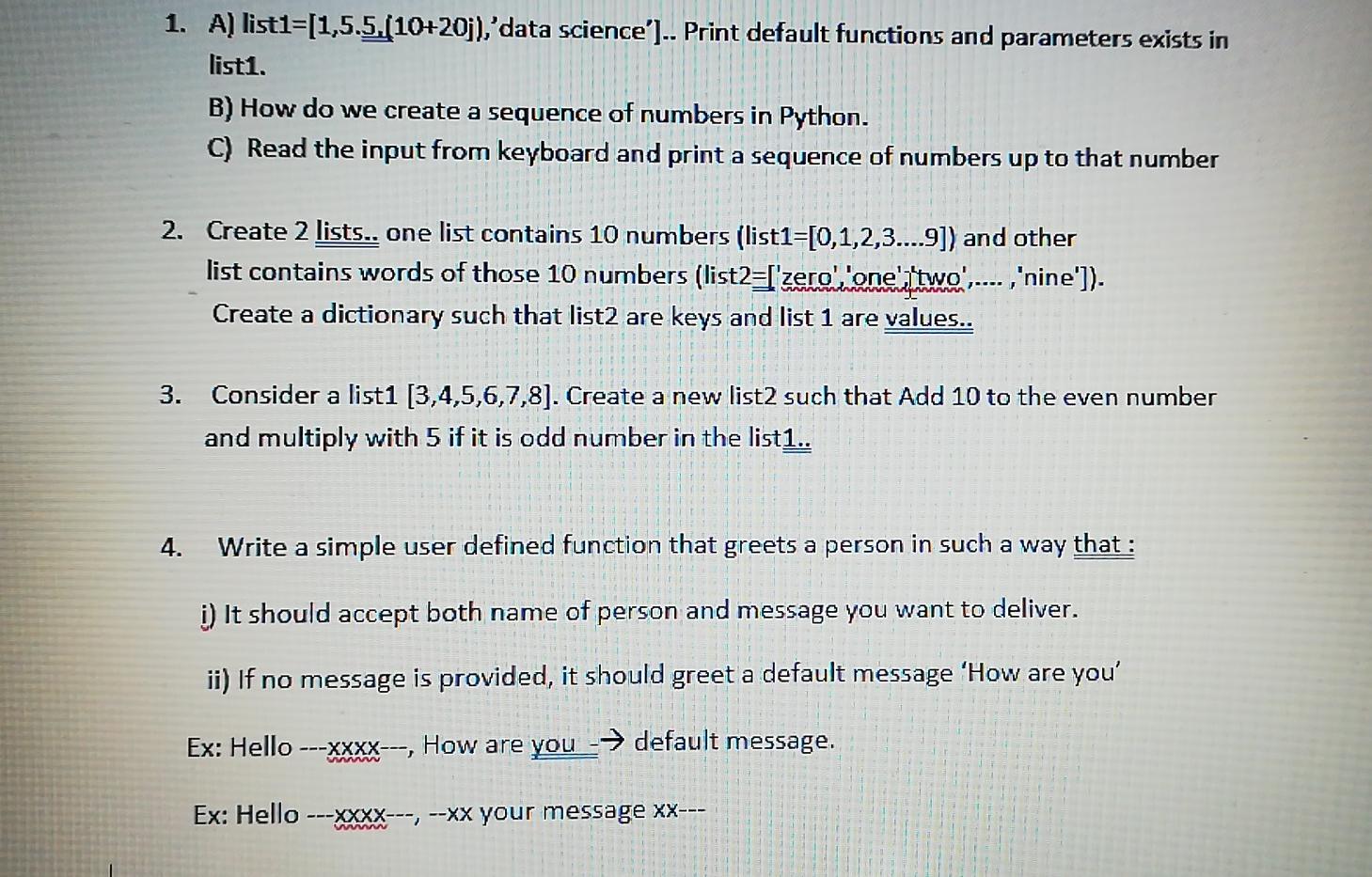 Solved 1. A) list1=(1,5.5.(10+20j),'data science').. Print | Chegg.com