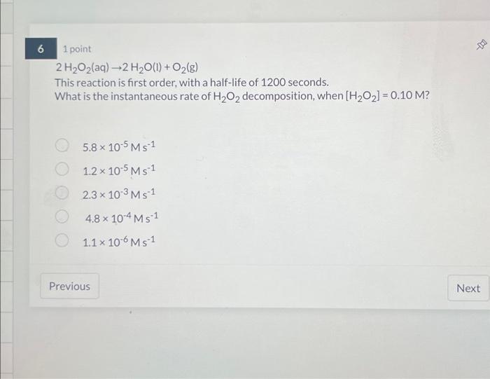 Solved 6 1 point 2 H2O2(aq)→2 H2O(I)+O2(g) This reaction is | Chegg.com