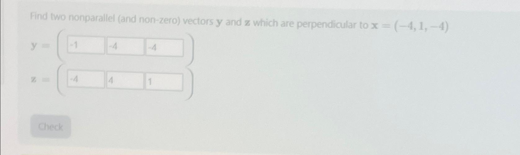 Solved Find two nonparallel (and non-zero) ﻿vectors y ﻿and z | Chegg.com