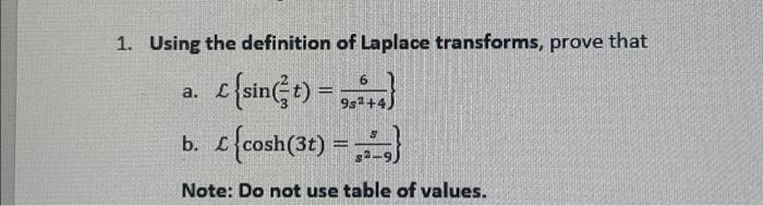 Solved 1. Using the definition of Laplace transforms, prove | Chegg.com