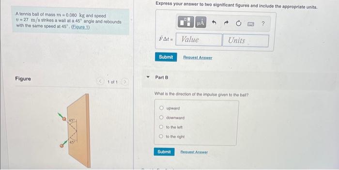 [Solved]: Express your answer to two significant figures an
