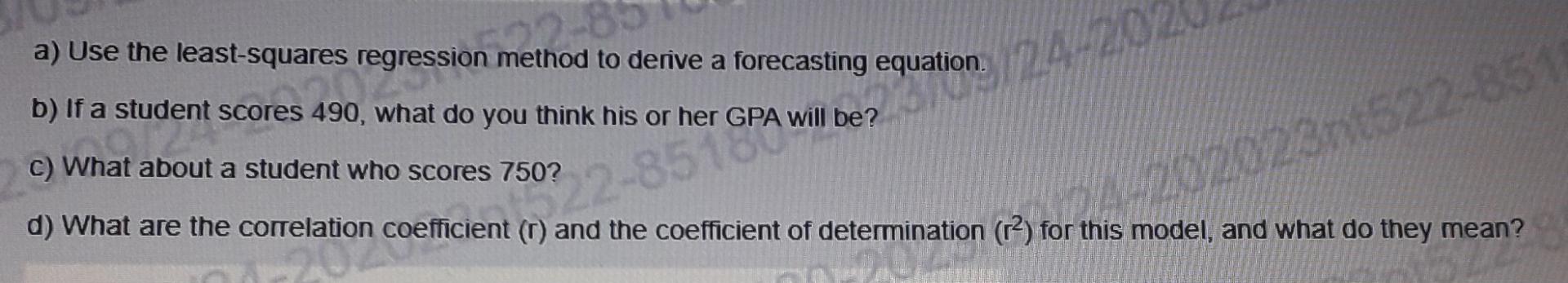 Solved a) Use the least-squares regression method to derive | Chegg.com