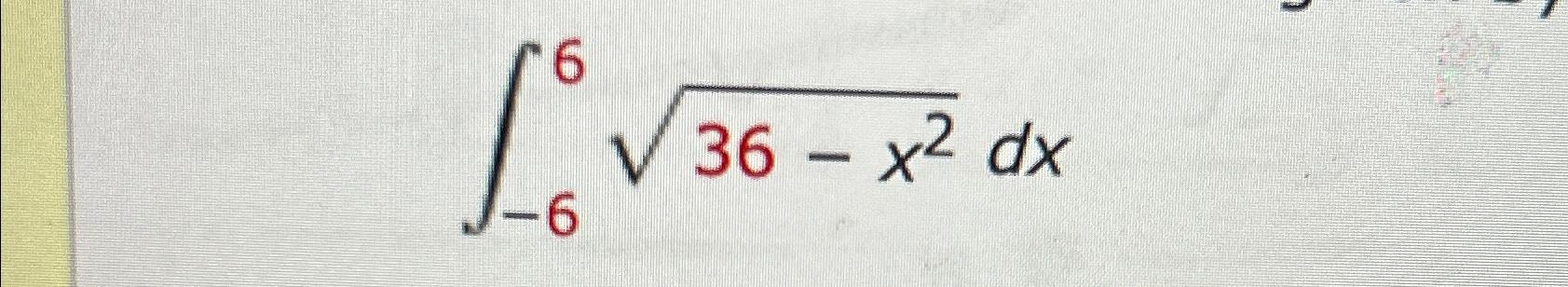 Solved ∫-6636-x22dx | Chegg.com