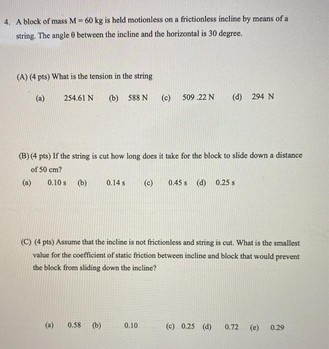 Solved 4. A block of mass M= 60 kg is held motionless on a | Chegg.com