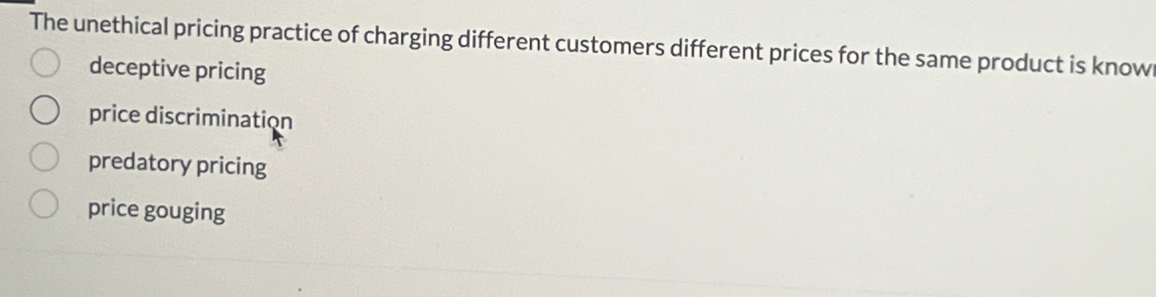 Solved The unethical pricing practice of charging different | Chegg.com