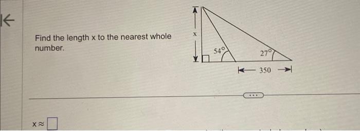 Solved Find the length x to the nearest whole number.Solve | Chegg.com