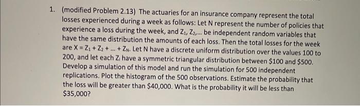 Solved (modified Problem 2.13) The actuaries for an | Chegg.com