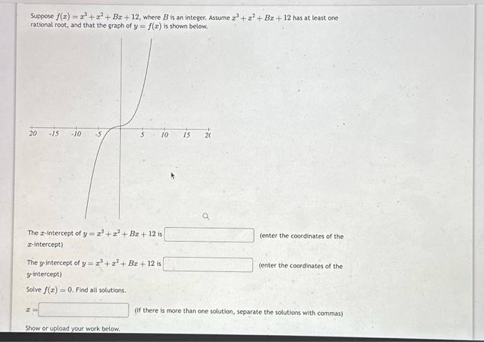 Solved Suppose f(x)=x3+x2+Bx+12, where B is an integer. | Chegg.com