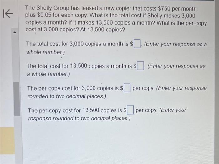Solved The Shelly Group has leased a new copier that costs | Chegg.com