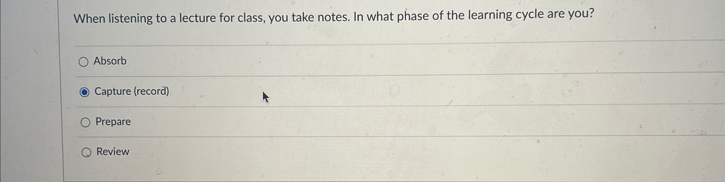 Solved When listening to a lecture for class, you take | Chegg.com