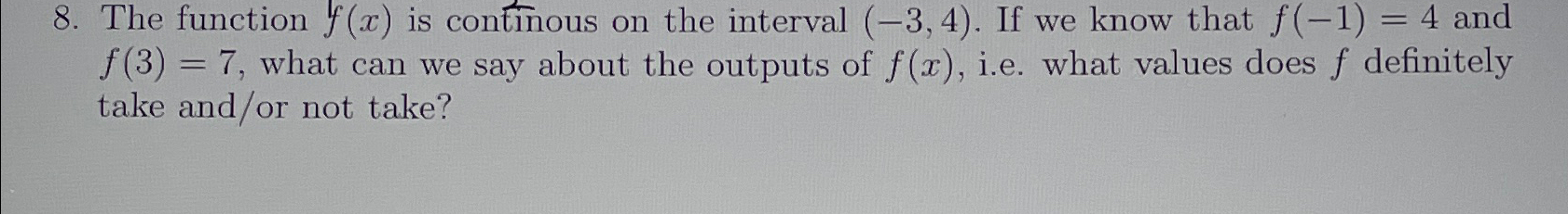 Solved The function f(x) ﻿is continous on the interval | Chegg.com