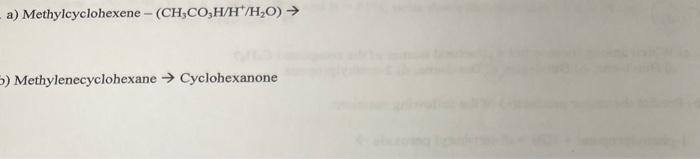 Solved a) Methylcyclohexene - (CH3CO3H/H+/H2O)→ ) | Chegg.com