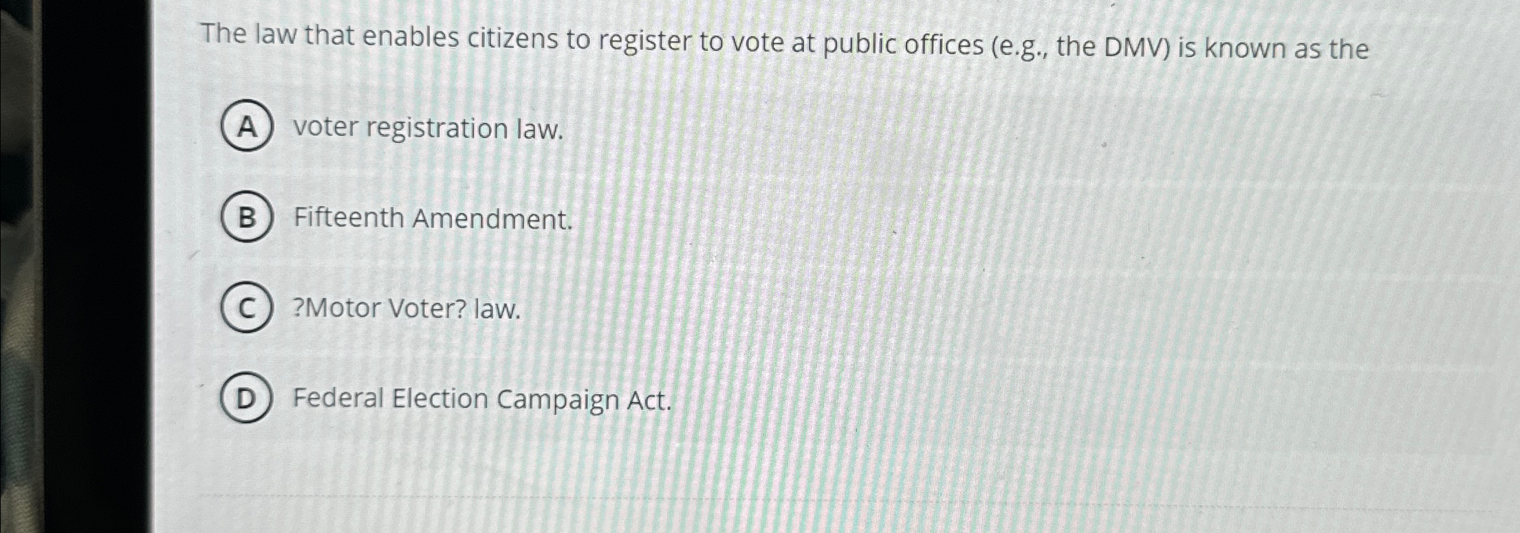 Solved The law that enables citizens to register to vote at | Chegg.com