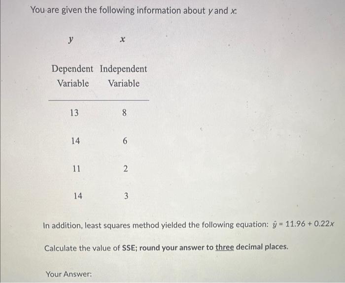 Solved You are given the following information about y and | Chegg.com