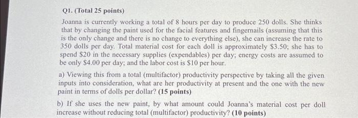 Solved Q1. (Total 25 points) Joanna is currently working a | Chegg.com