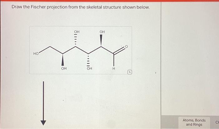 Solved Draw the Fischer projection from the skeletal | Chegg.com