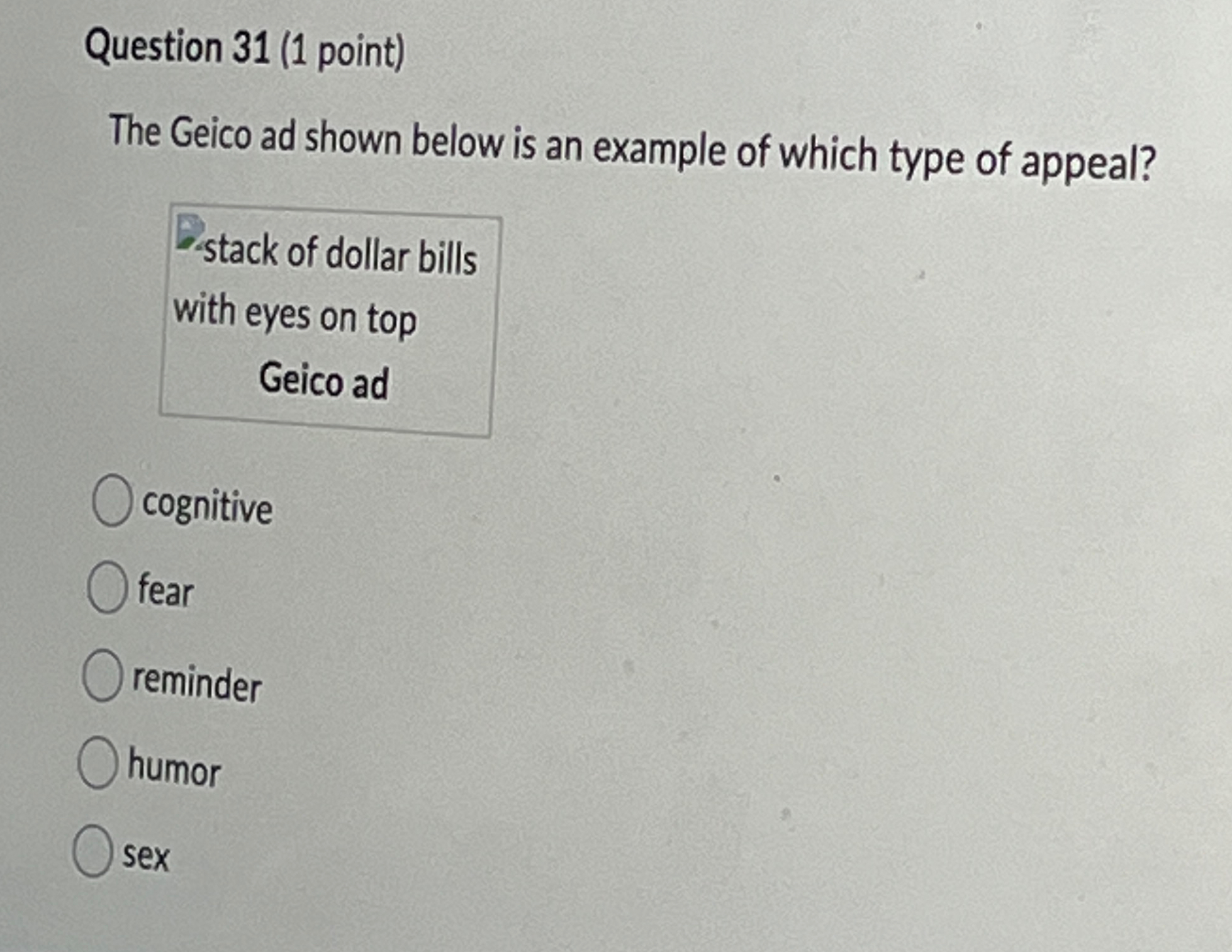 Solved Question 31 (1 ﻿point)The Geico ad shown below is an | Chegg.com