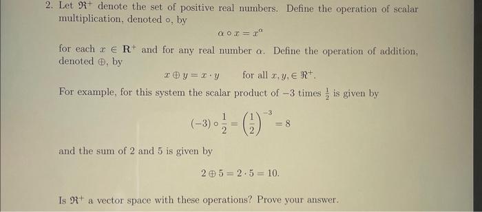 Solved 2. Let R+denote the set of positive real numbers. | Chegg.com