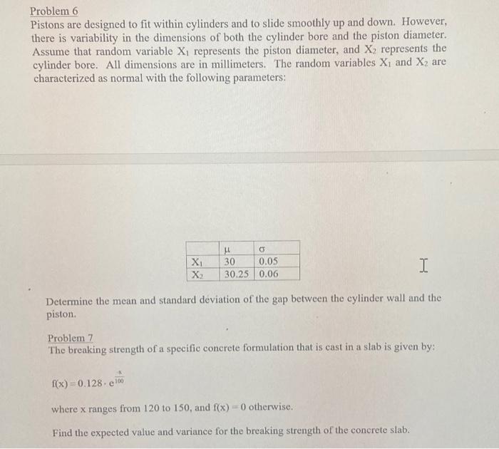 Solved Problem 6 Pistons are designed to fit within | Chegg.com