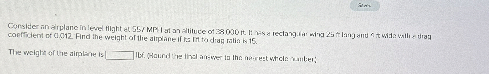 Solved Consider an airplane in level flight at 557 ﻿MPH at | Chegg.com