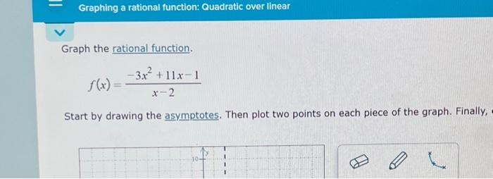 Graphing a rational function: Quadratic over linear | Chegg.com