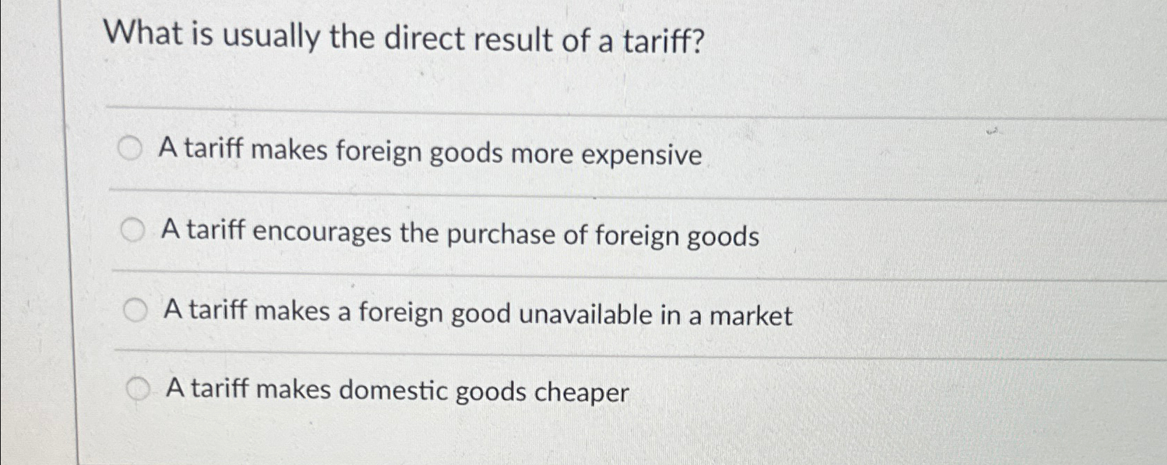 Solved What is usually the direct result of a tariff?A | Chegg.com