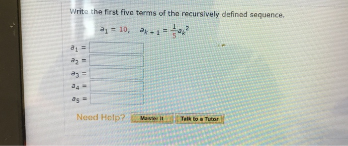Solved Write the first five terms of the recursively defined | Chegg.com