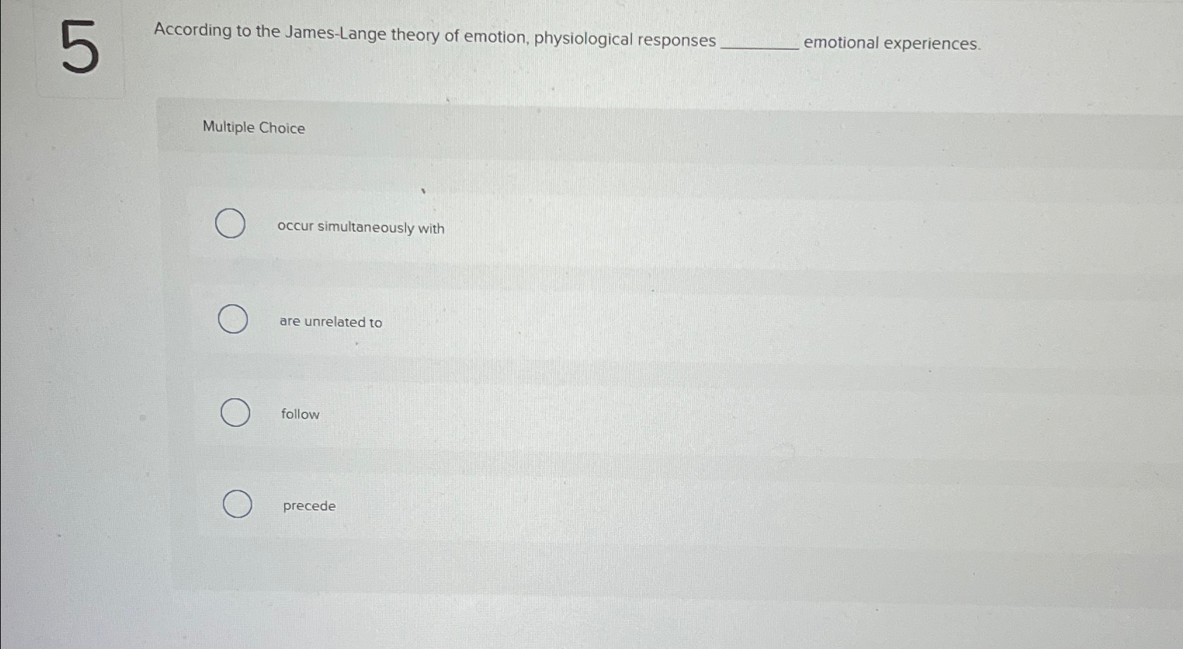 Solved According to the James-Lange theory of emotion, | Chegg.com