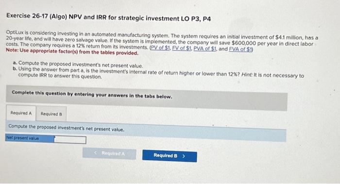 Solved Exercise 26-17 (Algo) NPV and IRR for strategic | Chegg.com