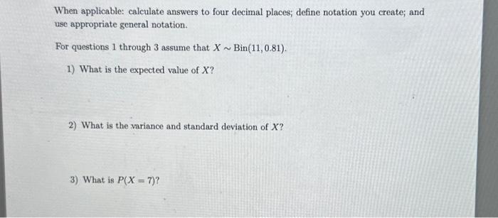 Solved When applicable: calculate answers to four decimal | Chegg.com