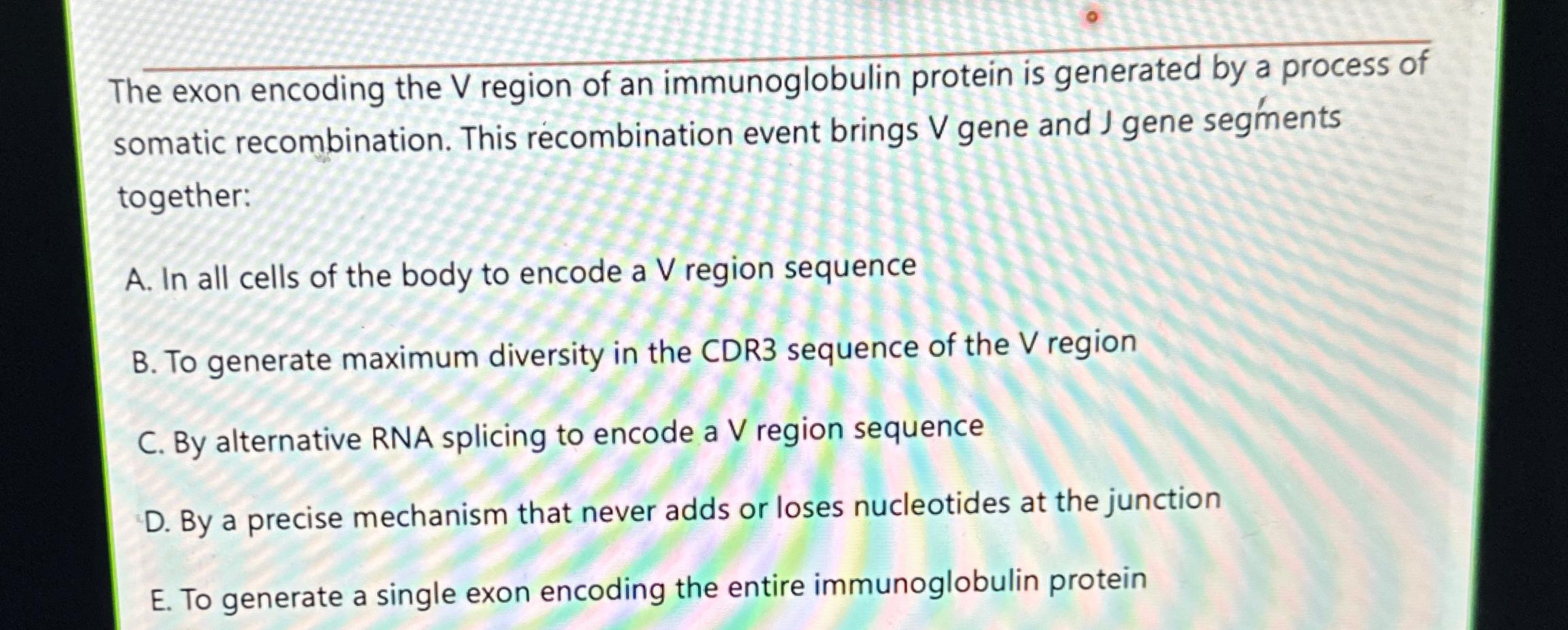 Solved The exon encoding the V ﻿region of an immunoglobulin | Chegg.com