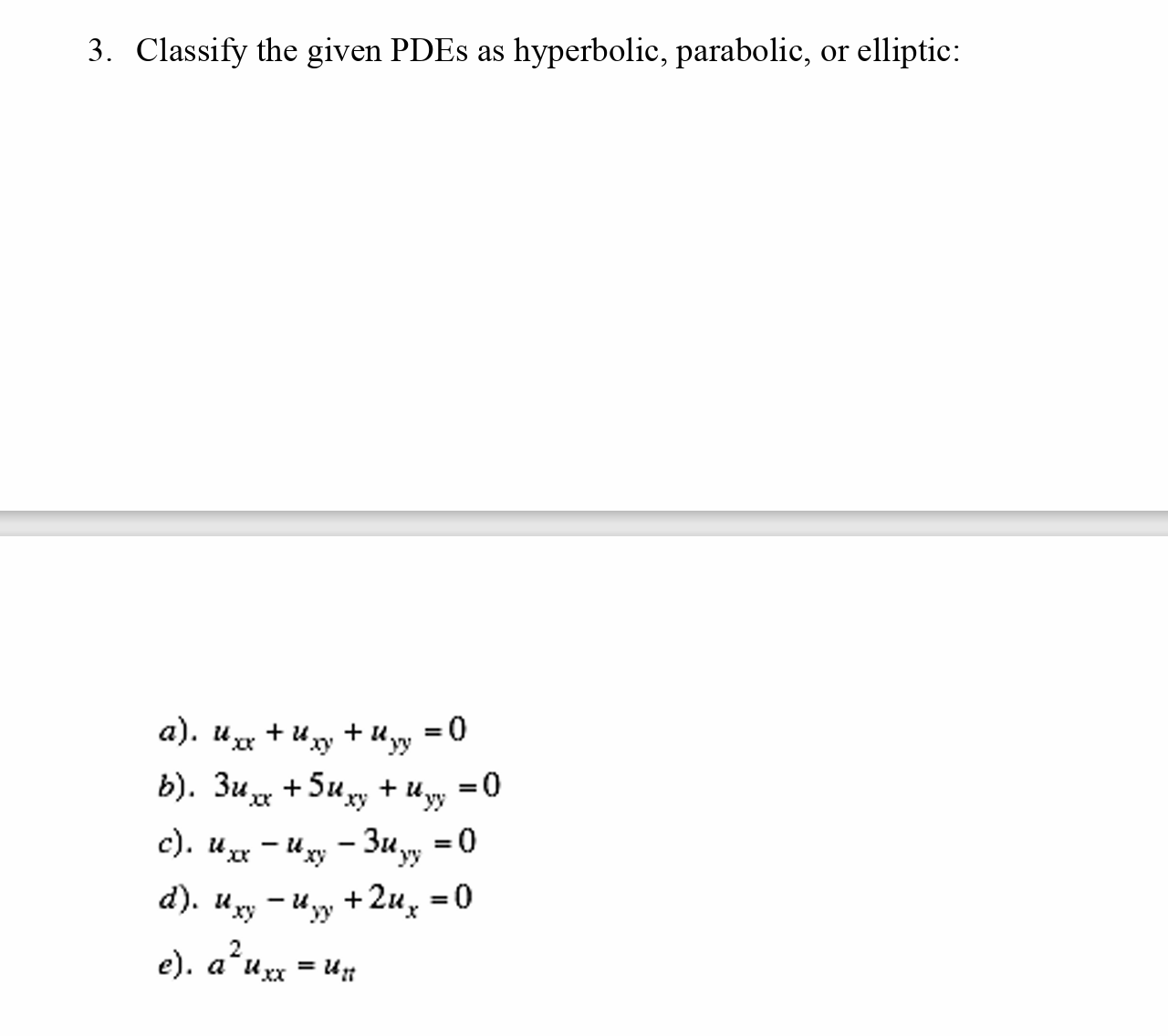 Solved Classify The Given Pdes As Hyperbolic Parabolic Or