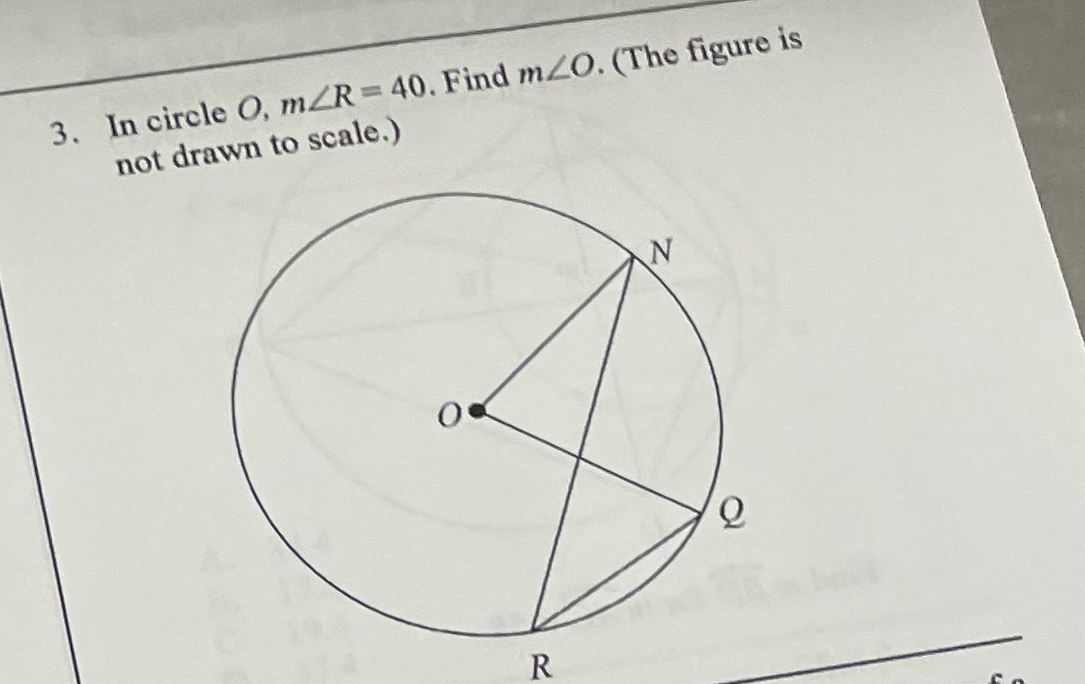 Solved In circle O,m?R=40. ﻿Find m?O. (The figure is not | Chegg.com