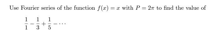 Solved Use Fourier series of the function {0x−2≤x