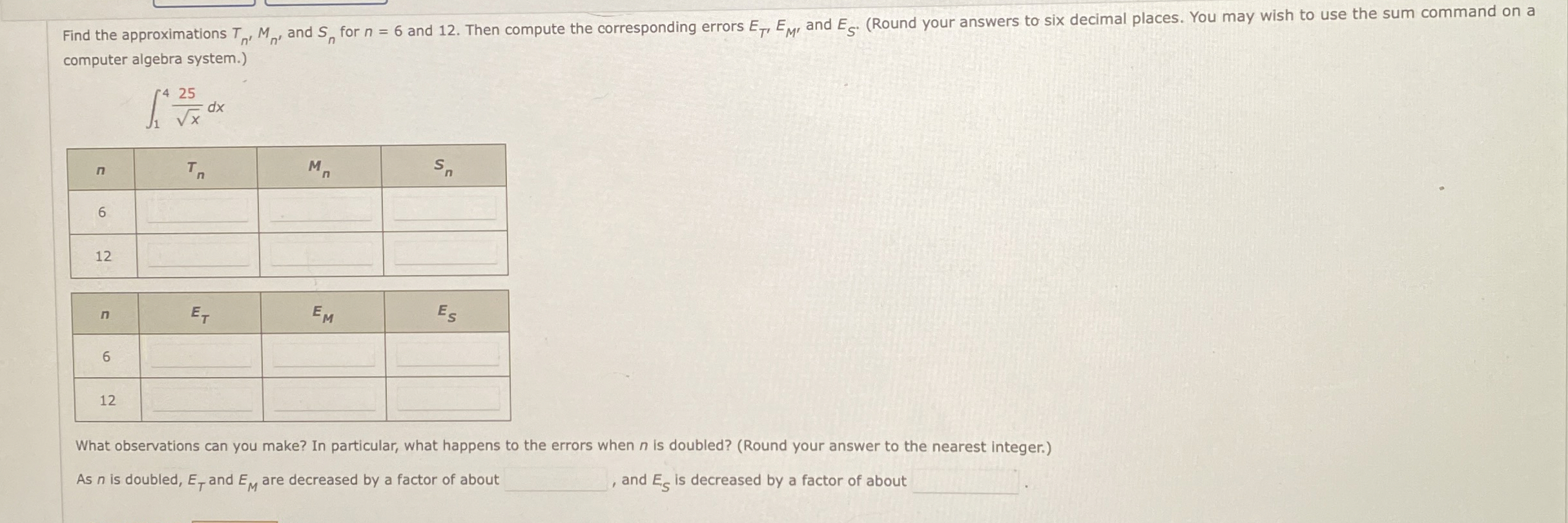 Solved Find the approximations Tn',Mn', ﻿and Sn ﻿for n=6 | Chegg.com