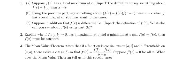 Solved 1. (a) Suppose f(x) has a local maximum at c. Unpack | Chegg.com