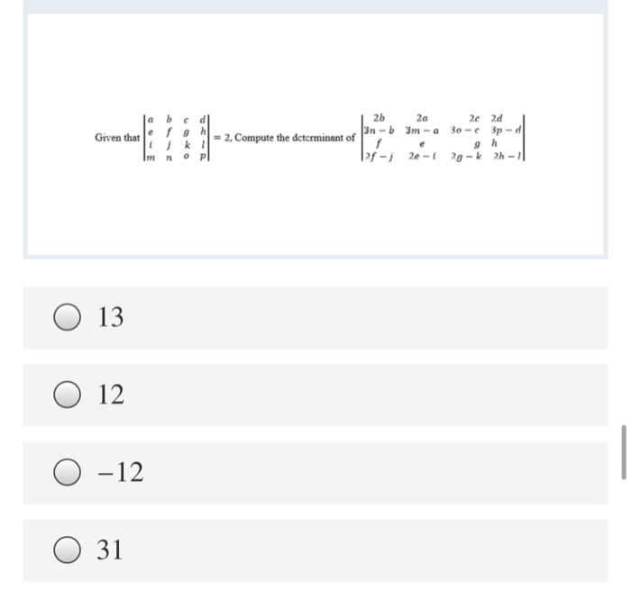 Solved Ja b c d] 2b 2a 2c 2d Given that I - 2, Compute the | Chegg.com