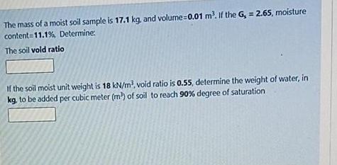 Solved The mass of a moist soil sample is 17.1 kg, and | Chegg.com