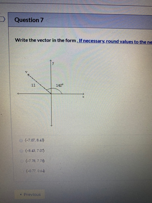 Solved Question 7 Write the vector in the form. If | Chegg.com