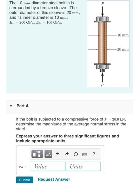 Solved The 10 -mm-diameter steel bolt in is surrounded by a | Chegg.com