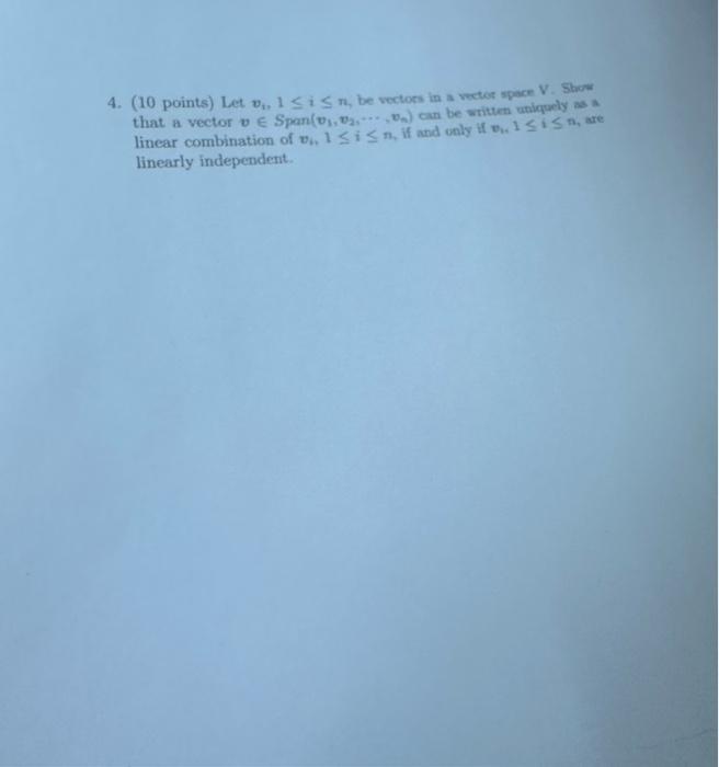 Solved 4. (10 points) Let vi,1≤i≤n, be vectoss in a vecter | Chegg.com