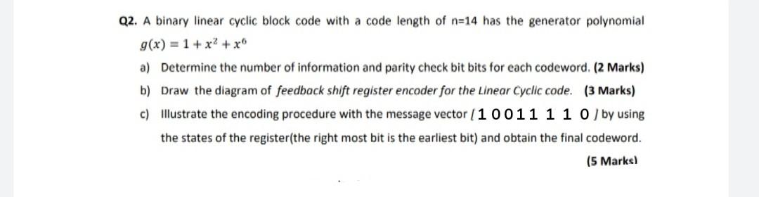 Solved Q2. A binary linear cyclic block code with a code | Chegg.com
