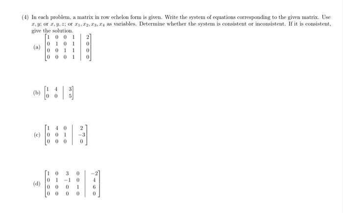 Solved (4) In each problem, a matrix in row echelon form is | Chegg.com
